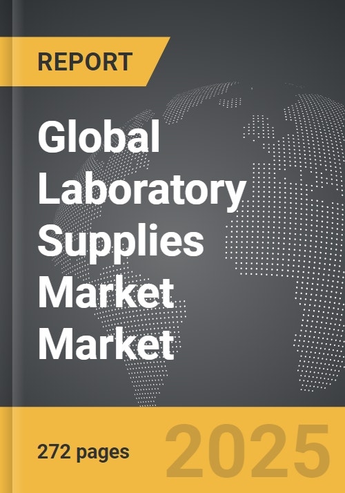 Laboratory Supplies Market - Global Strategic Business Report