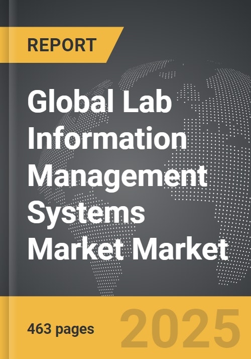 Lab Information Management Systems Market - Global Strategic Business ...