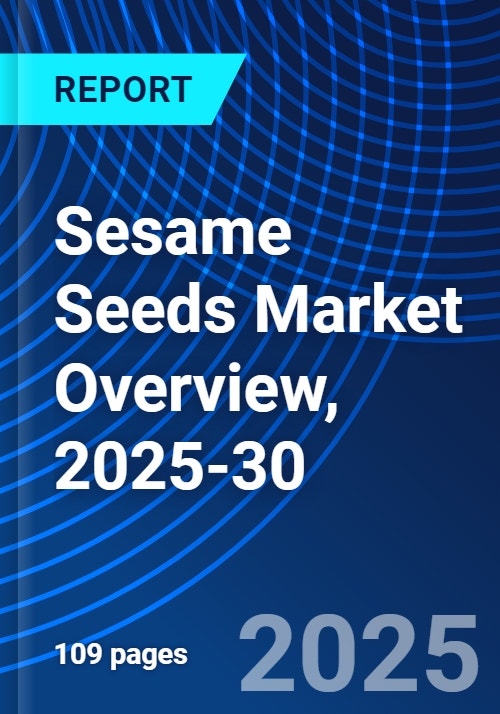 Sesame Seeds Market Overview, 2025-30 - Research and Markets