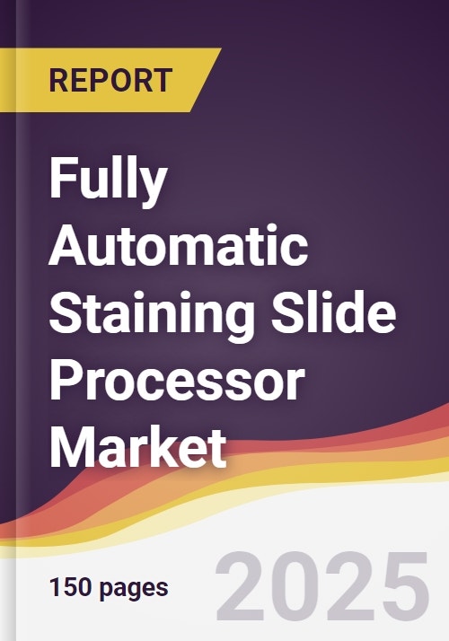 Fully Automatic Staining Slide Processor Market Report: Trends ...