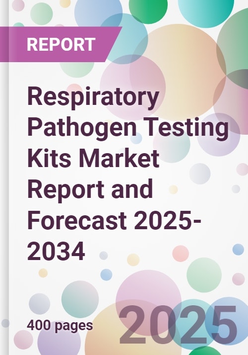 Respiratory Pathogen Testing Kits Market Report and Forecast 2025-2034
