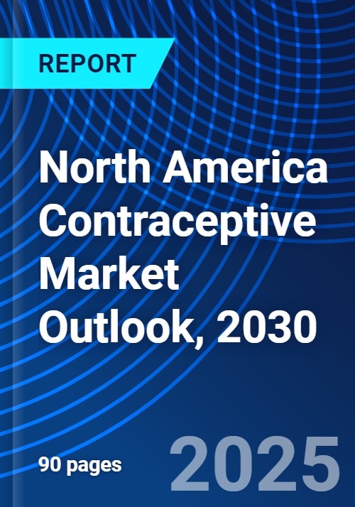 North America Contraceptive Market Outlook, 2030