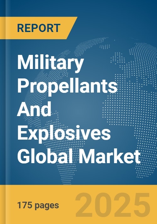 Military Propellants And Explosives Global Market Report 2025