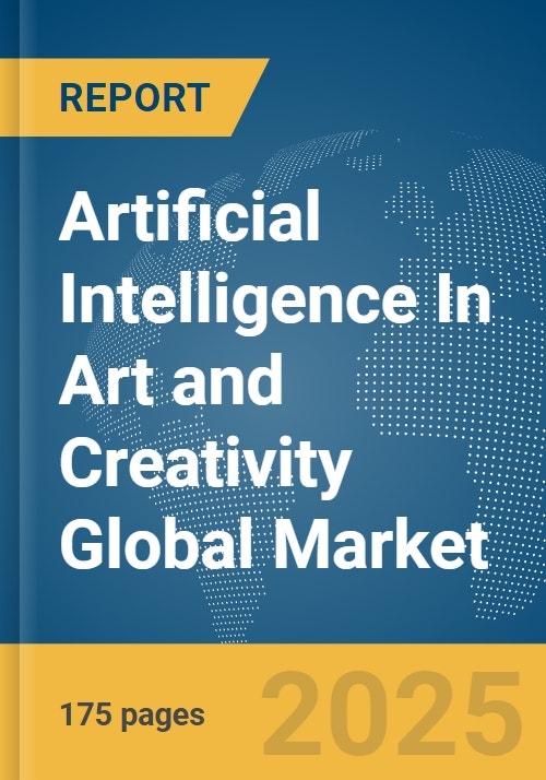Artificial Intelligence (AI) In Art and Creativity Global Market Report ...