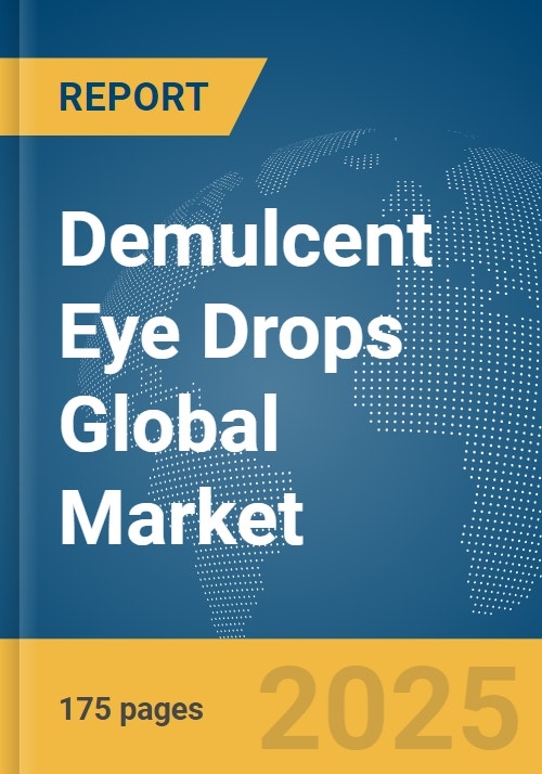 Demulcent Eye Drops Global Market Report 2025