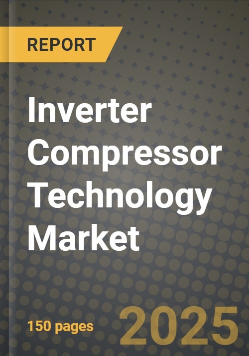 Inverter Compressor Technology Market Outlook 2025-2034: Market Share ...