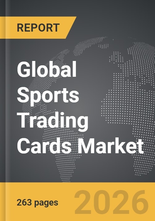 Sports Trading Cards - Global Strategic Business Report