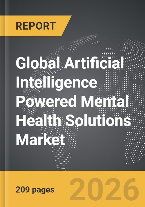 Artificial Intelligence (AI) Powered Mental Health Solutions - Global ...