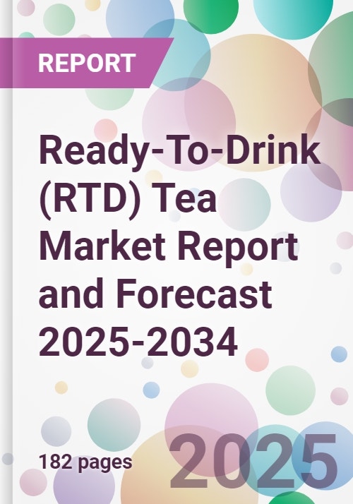 Ready-To-Drink (RTD) Tea Market Report and Forecast 2025-2034