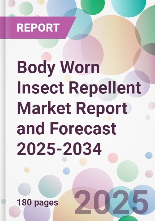 Body Worn Insect Repellent Market Report and Forecast 2025-2034