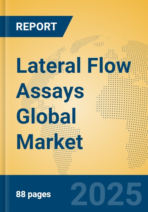 Lateral Flow Assays Global Market Insights 2025, Analysis and Forecast ...