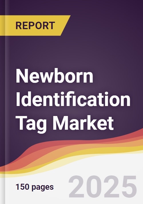 Newborn Identification Tag Market Report: Trends, Forecast and ...