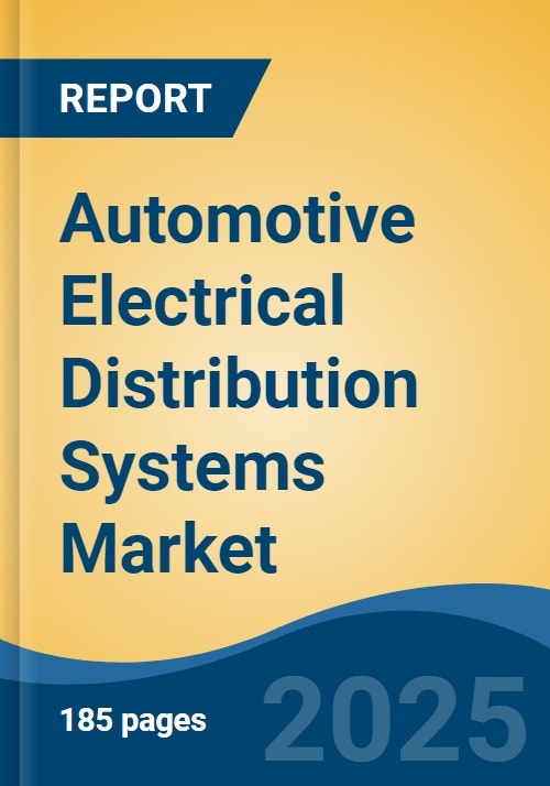 Automotive Electrical Distribution Systems Market - Global Industry ...