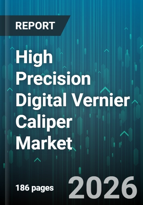 High Precision Digital Vernier Caliper Market - Global Forecast 2026-2032