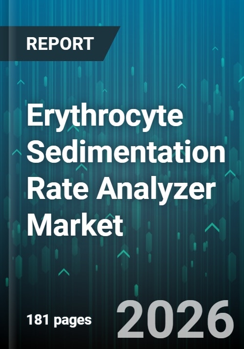 Erythrocyte Sedimentation Rate Analyzer Market - Global Forecast 2026-2032