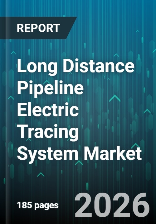 Long Distance Pipeline Electric Tracing System Market - Global Forecast ...