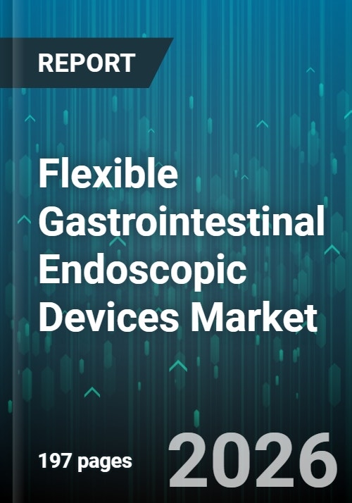 Flexible Gastrointestinal Endoscopic Devices Market - Global Forecast ...