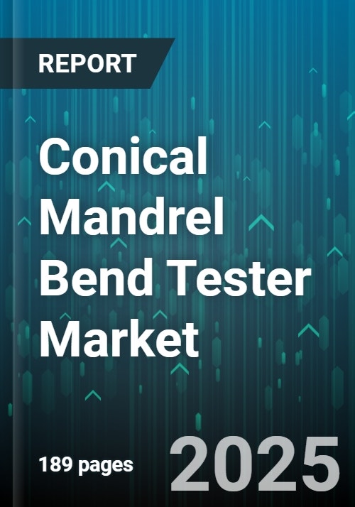 Conical Mandrel Bend Tester Market - Global Forecast 2025-2030