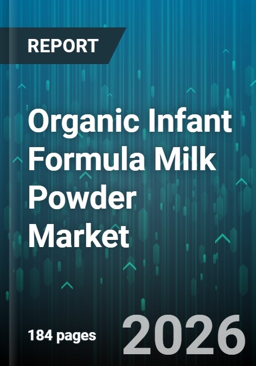 Organic Infant Formula Milk Powder Market - Global Forecast 2026-2032