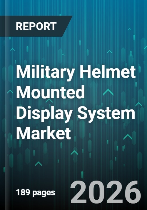 Military Helmet Mounted Display System Market - Global Forecast 2026-2032