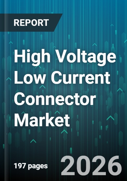 High Voltage Low Current Connector Market - Global Forecast 2026-2032