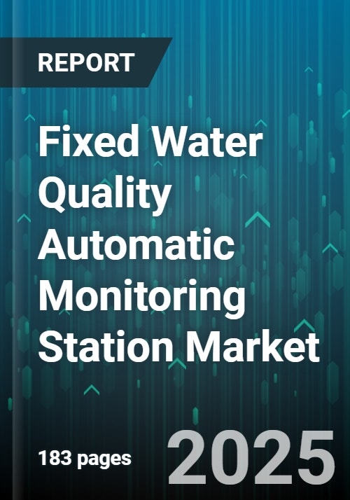 Fixed Water Quality Automatic Monitoring Station Market by Product ...
