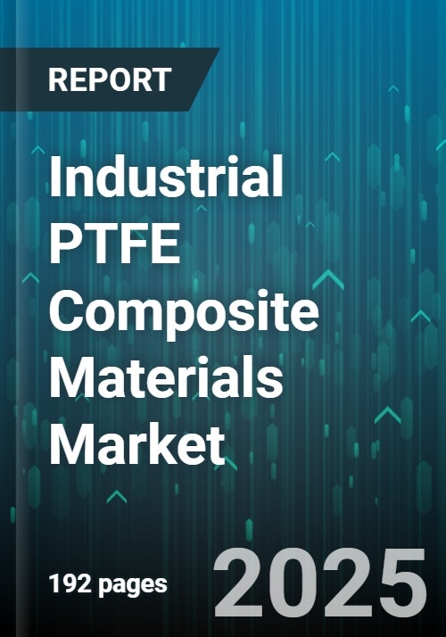 Industrial PTFE Composite Materials Market by Composite Type (Carbon ...