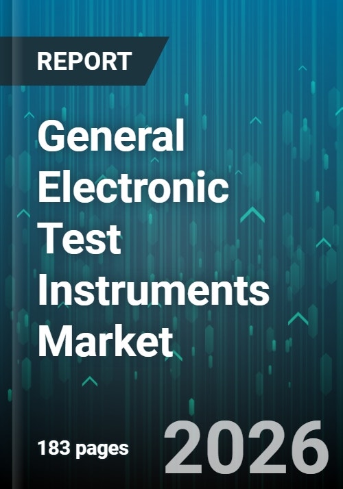 General Electronic Test Instruments Market - Global Forecast 2026-2032