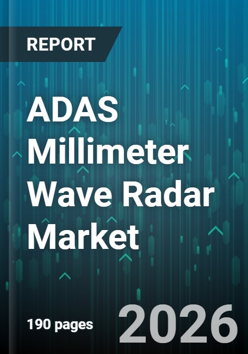 ADAS Millimeter Wave Radar Market - Global Forecast 2026-2032
