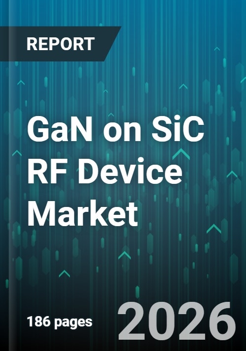 GaN on SiC RF Device Market - Global Forecast 2026-2032