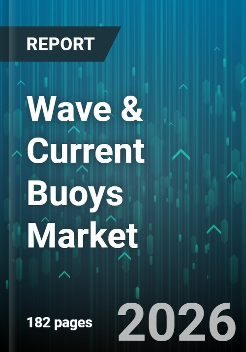 Wave & Current Buoys Market - Global Forecast 2025-2030