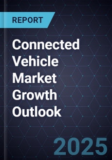 Connected Vehicle Market Growth Outlook, 2025