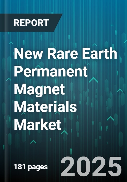 New Rare Earth Permanent Magnet Materials Market - Global Forecast 2025 ...