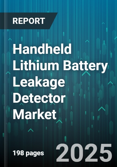 Handheld Lithium Battery Leakage Detector Market by Technology ...