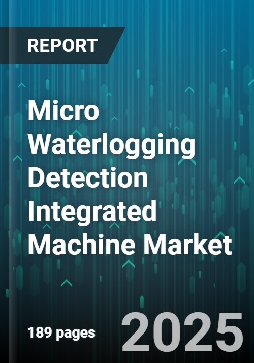 Micro Waterlogging Detection Integrated Machine Market by Application ...