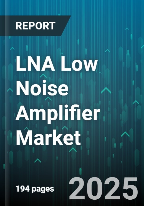 LNA Low Noise Amplifier Market by Application (Aerospace & Defense ...