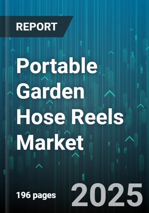 Portable Garden Hose Reels Market - Global Forecast 2025-2030