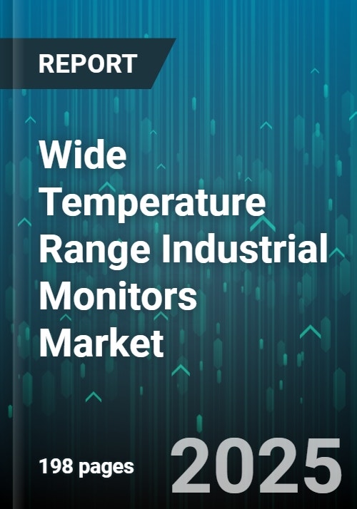 Wide Temperature Range Industrial Monitors Market - Global Forecast ...
