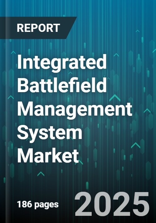 Integrated Battlefield Management System Market - Global Forecast 2025-2032