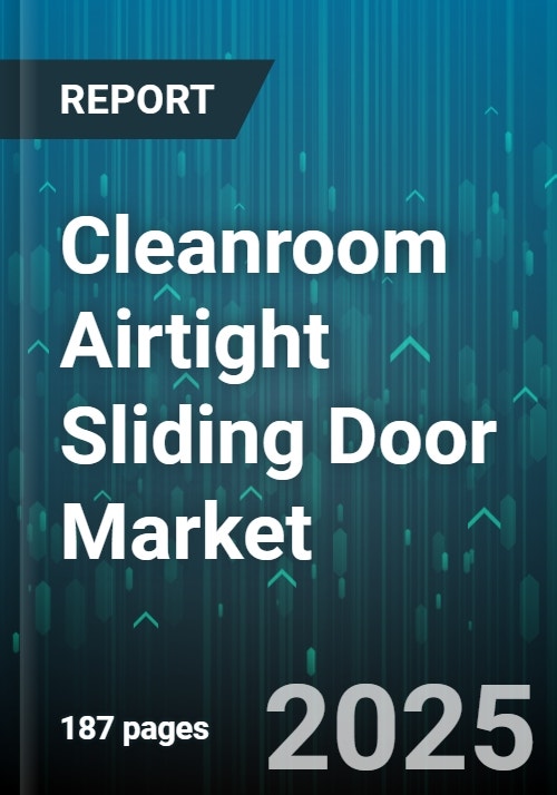 Cleanroom Airtight Sliding Door Market - Global Forecast 2025-2030
