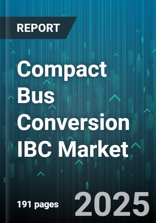 Compact Bus Conversion IBC Market - Global Forecast 2025-2030