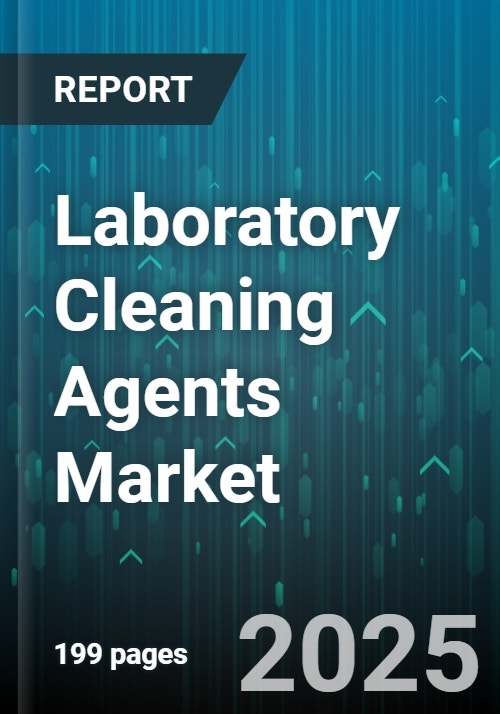 Laboratory Cleaning Agents Market - Global Forecast 2025-2030