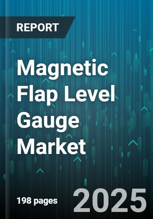 Magnetic Flap Level Gauge Market - Global Forecast 2025-2030