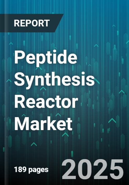 Peptide Synthesis Reactor Market - Global Forecast to 2030