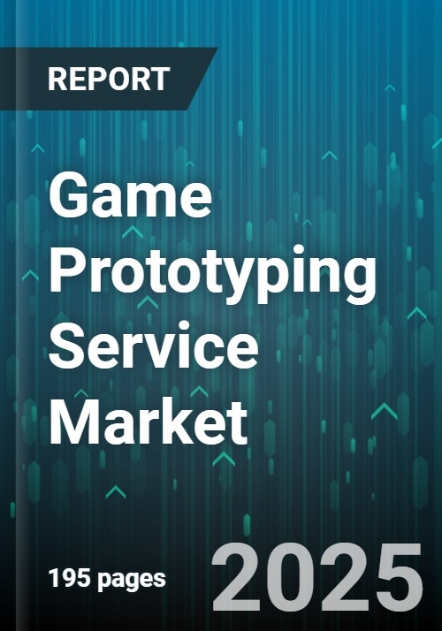 Game Prototyping Service Market - Global Forecast 2025-2030
