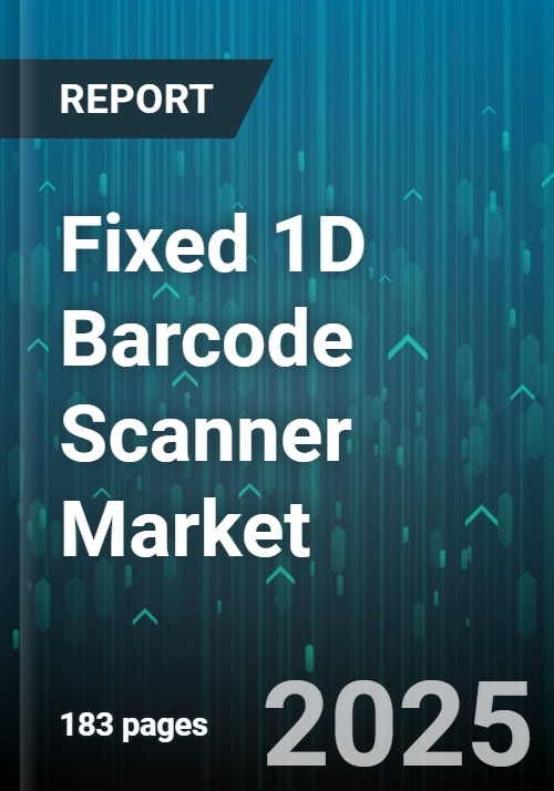 Fixed 1D Barcode Scanner Market - Global Forecast 2025-2030