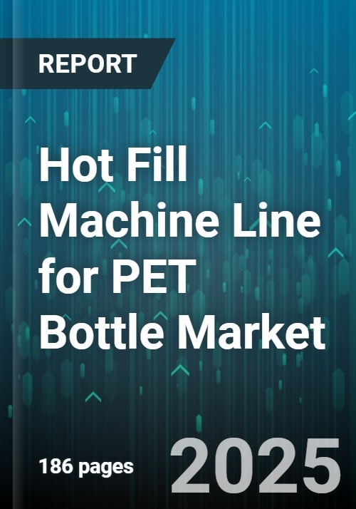 Hot Fill Machine Line for PET Bottle Market - Global Forecast 2025-2030