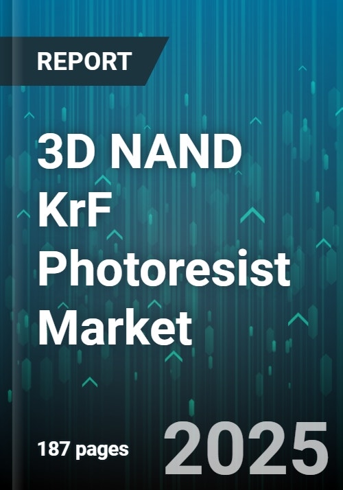 3D NAND KrF Photoresist Market - Global Forecast 2025-2030