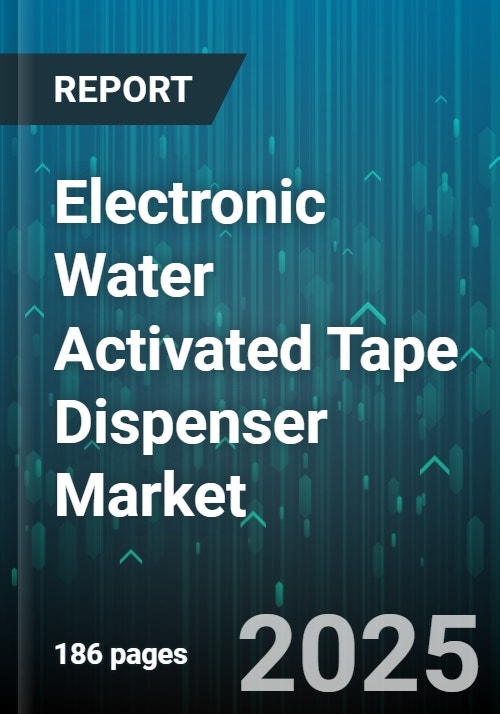 Electronic Water Activated Tape Dispenser Market - Global Forecast 2025 ...