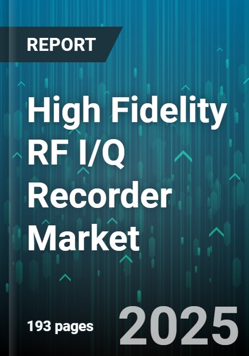 High Fidelity RF I/Q Recorder Market by Channel Count (Multi Channel ...
